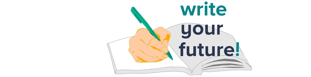 Write your future!
