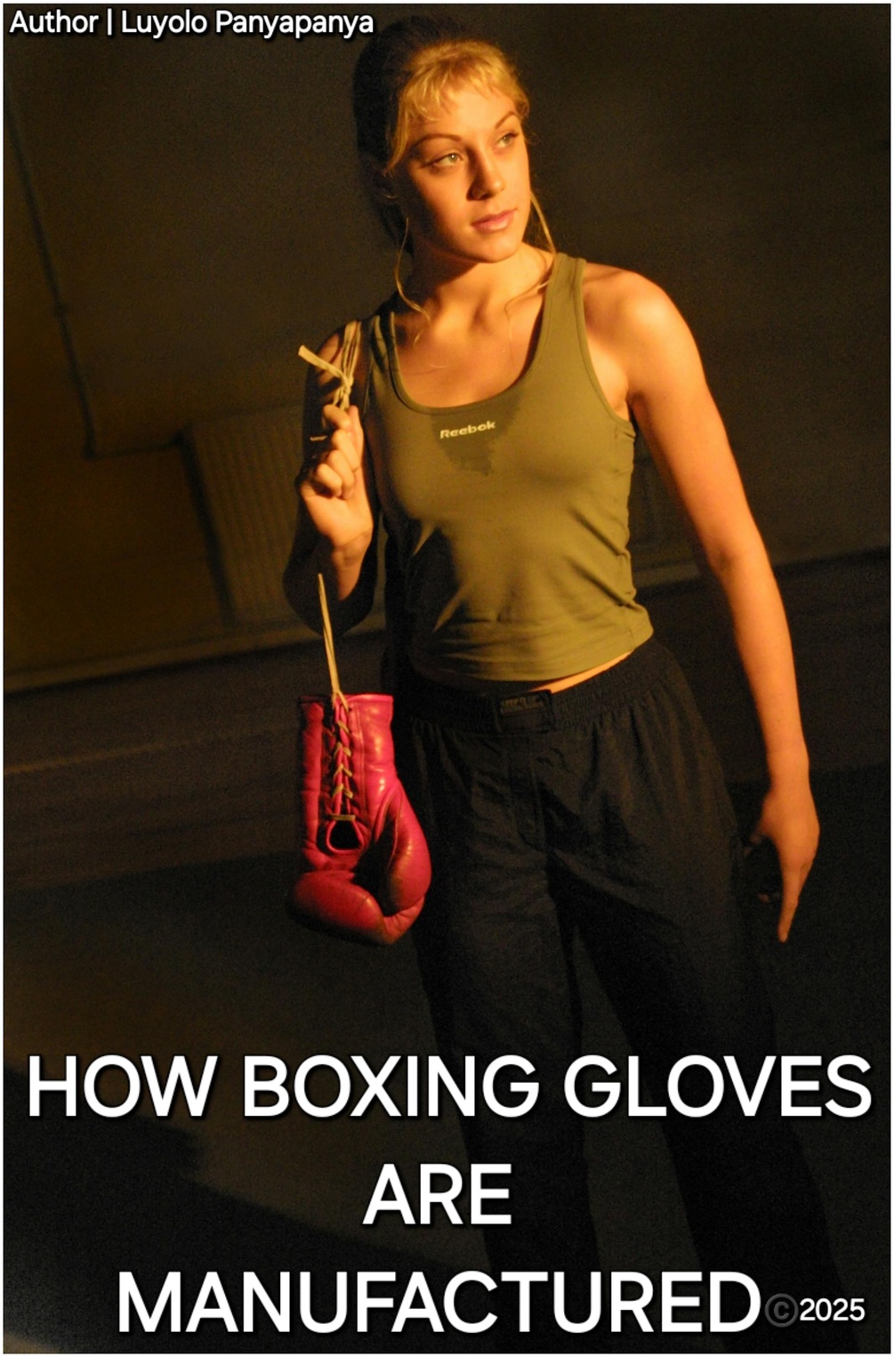 HOW BOXING GLOVES ARE MANUFACTURED