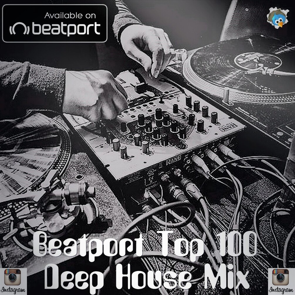 Beatport Top 100 Deep House Mix