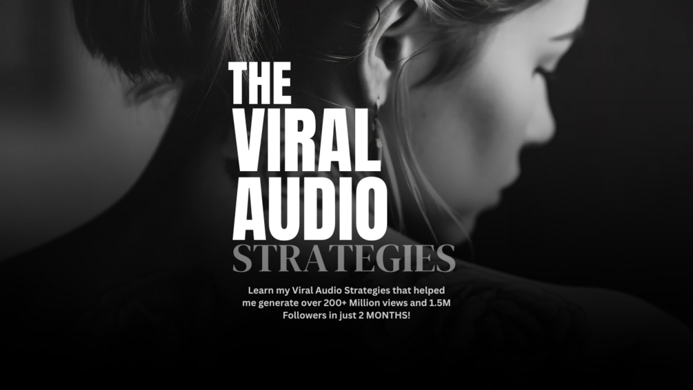 Viral Audio Strategies