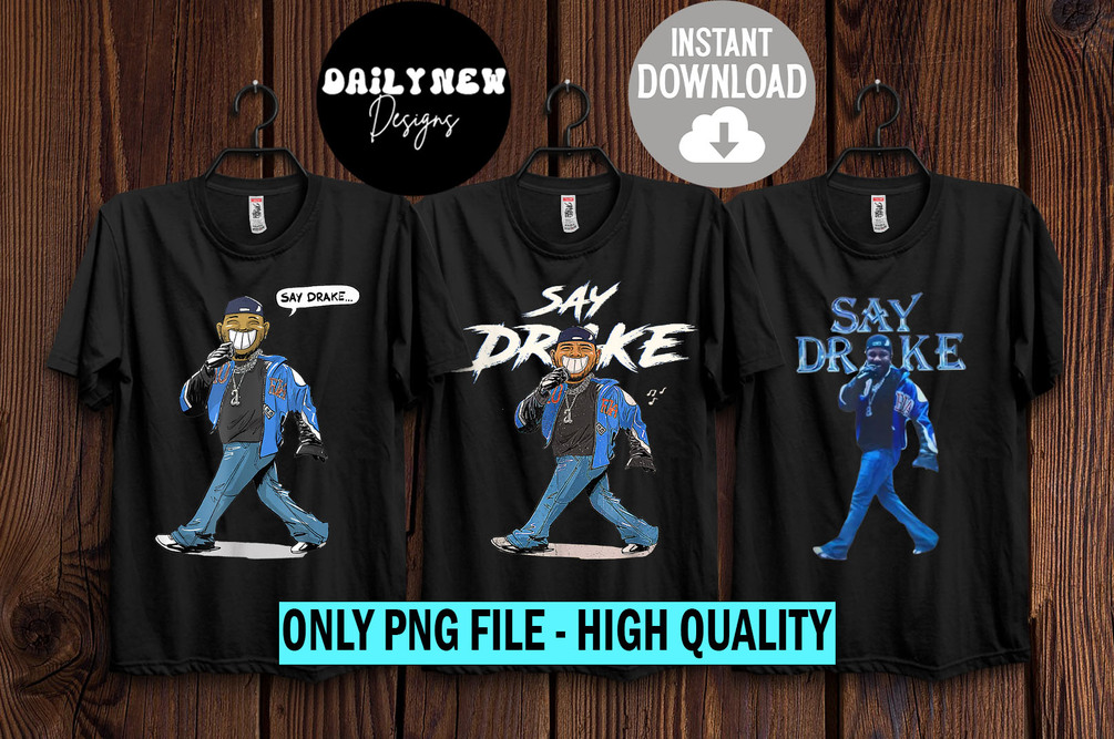 3 PNG Designs Say Drake PNG, Funny Music Fan Meme PNG, Files for cricut ...