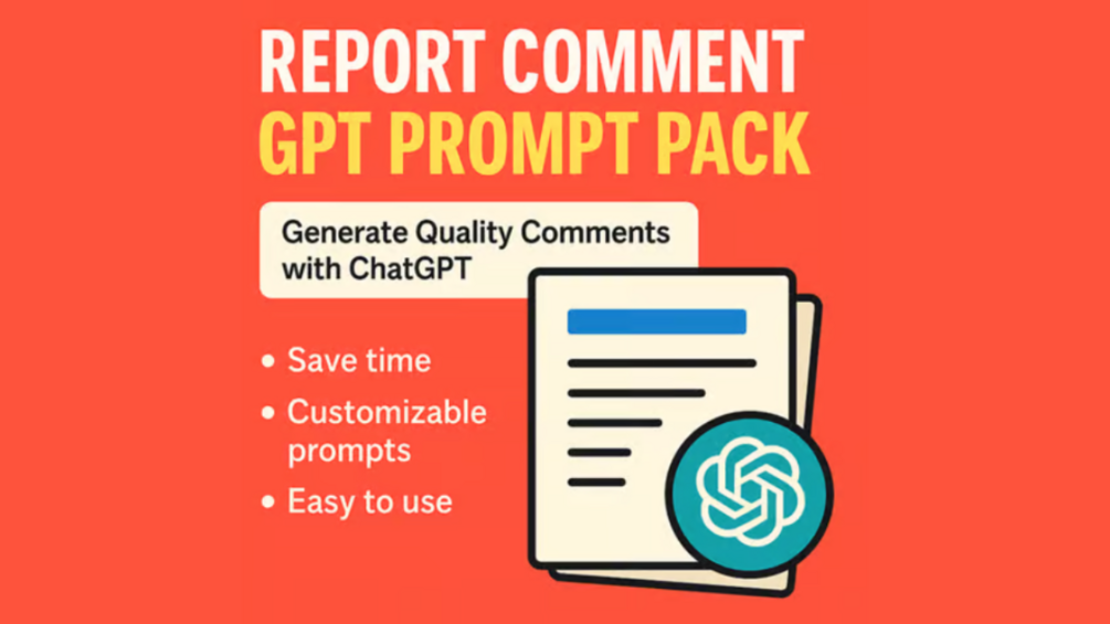 General Report Comment Prompt Pack with ChatGPT | Editable Templates
