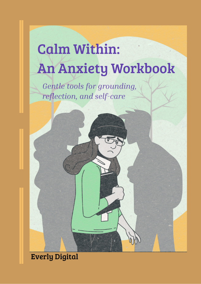 Calm Within: An Anxiety Workbook ( Fillable Only )