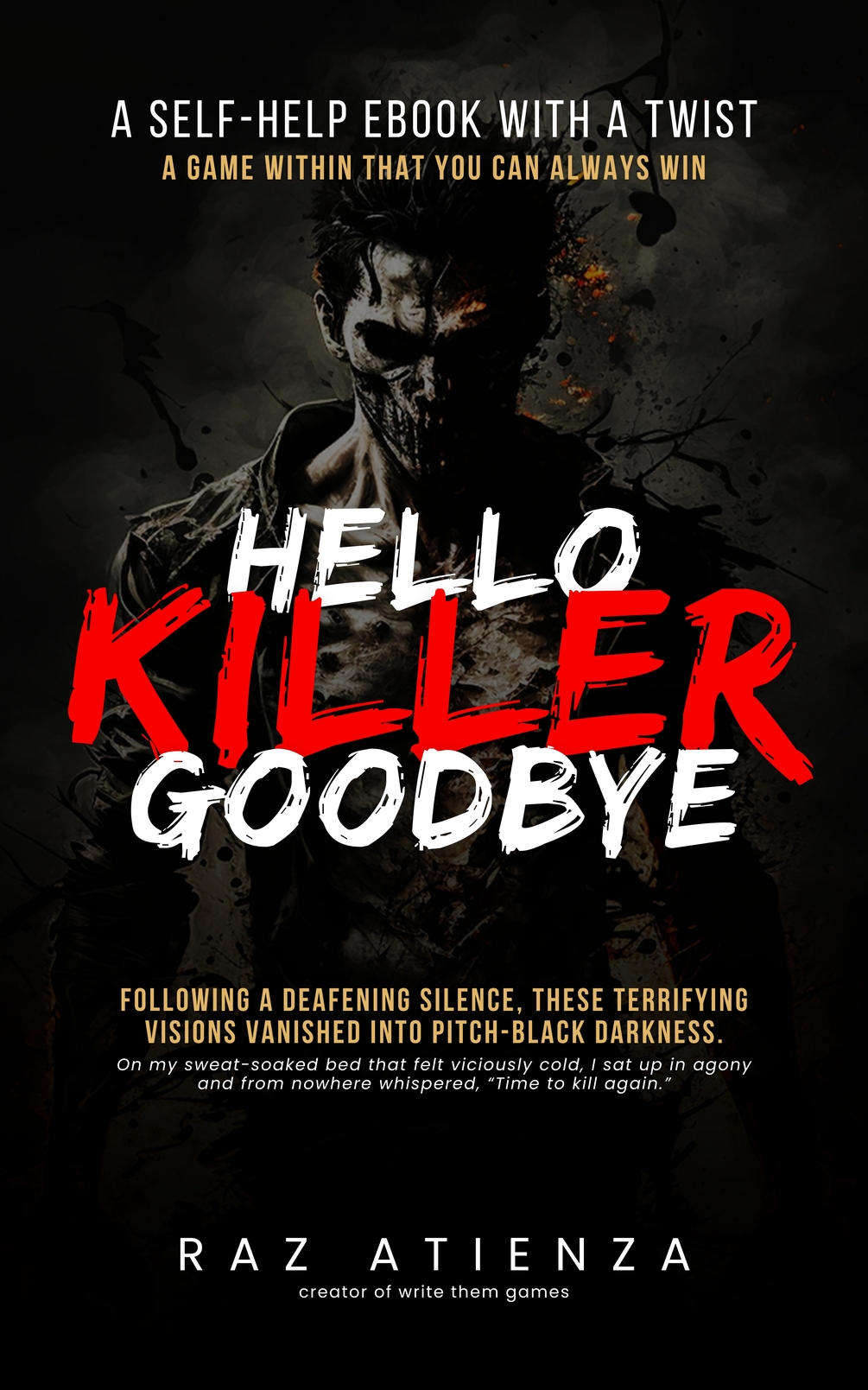 Hello Killer Goodbye - A Self-Help Game eBook With A Twist
