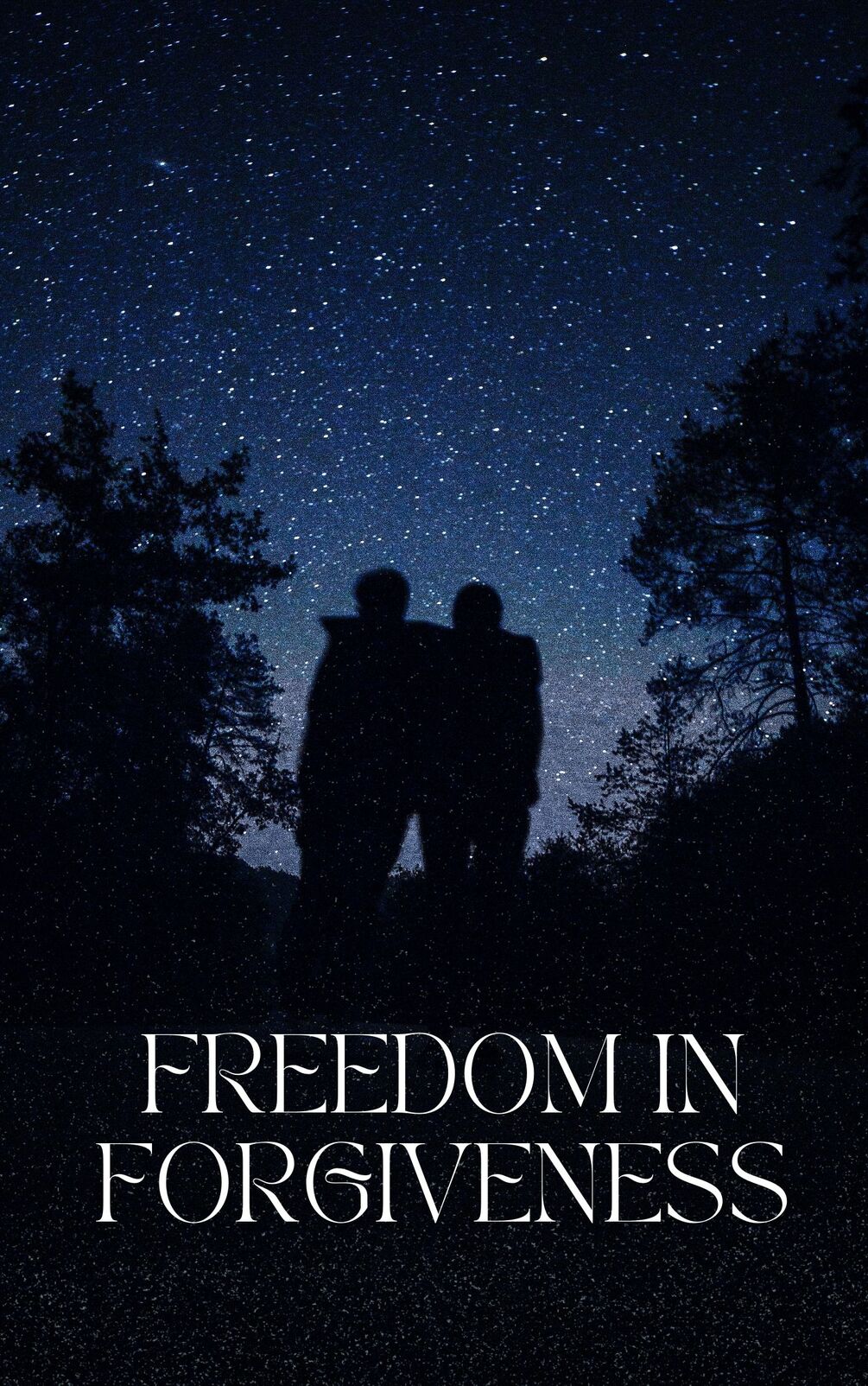 FREEDOM IN FORGIVENESS