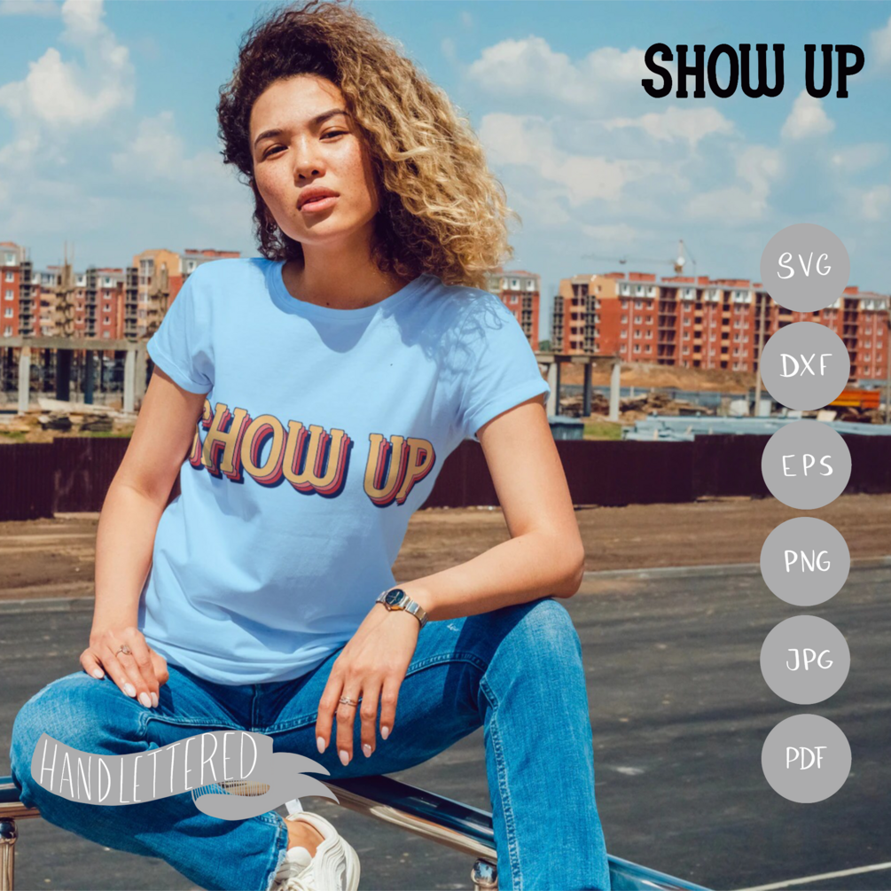 Show Up - SVG File