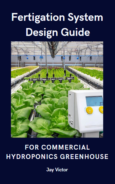 Fertigation System Design Guide for Hydroponics Greenhouse
