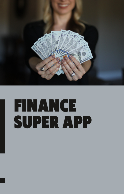 "The Finance Super App: Revolutionizing Personal Finance Management"