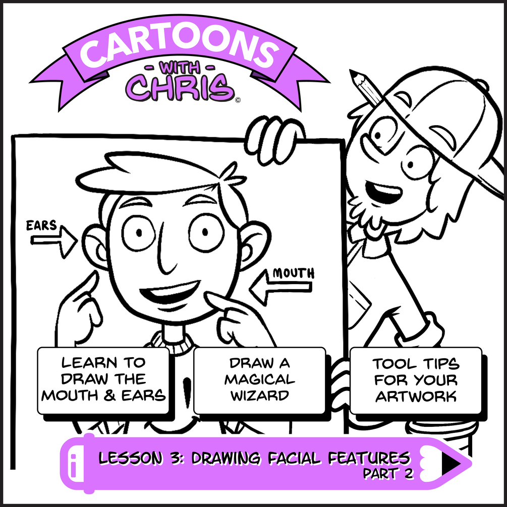 Cartoons With Chris: Lesson 3 - Drawing Facial Features Part 2