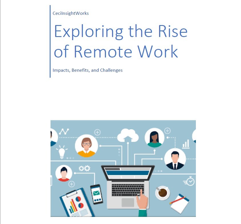 Exploring the Rise of Remote Work - Impacts, Benefits, and Challenges