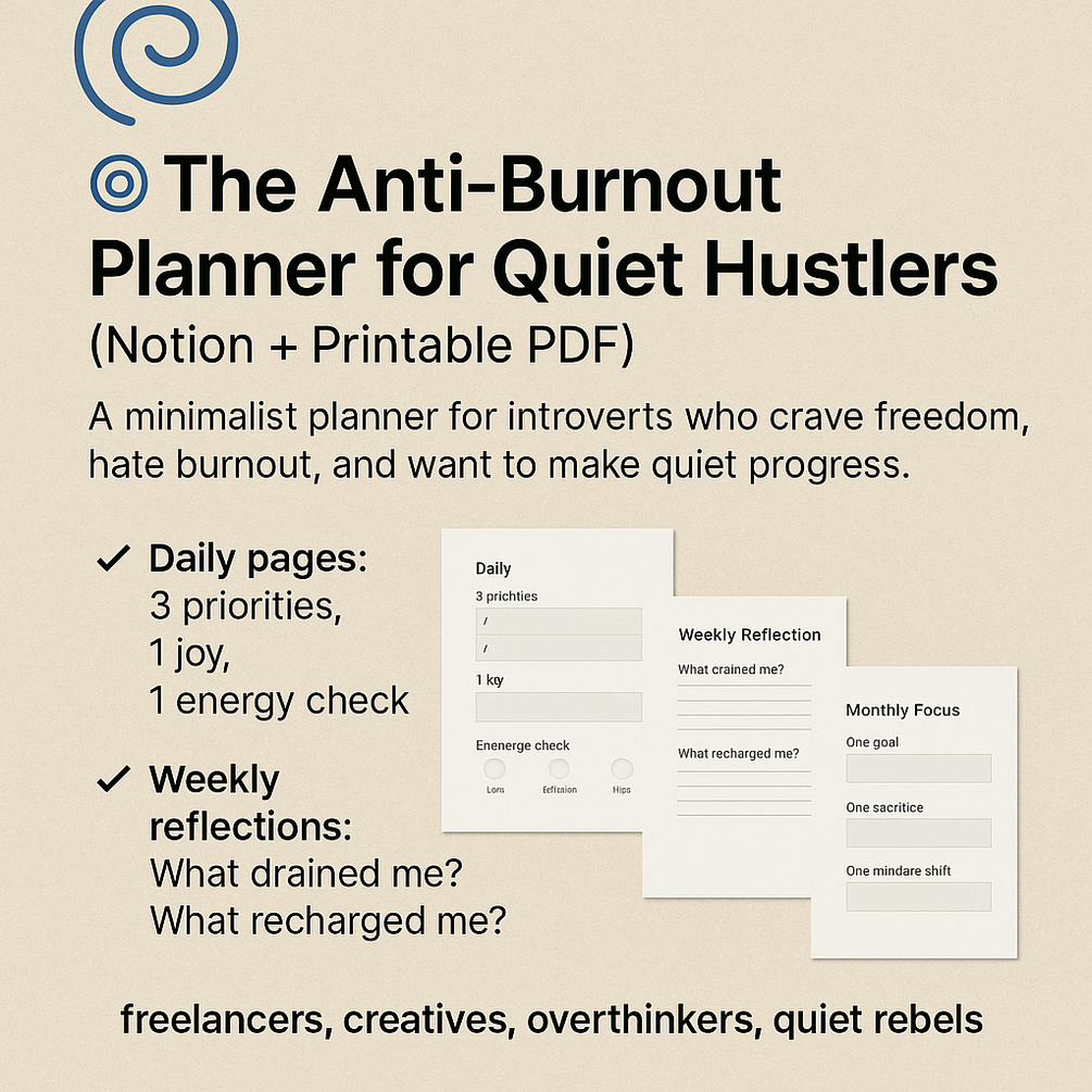 The Anti-Burnout Planner for Quiet Hustlers