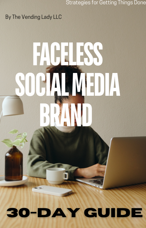 Faceless Social Media 30 Day Guide