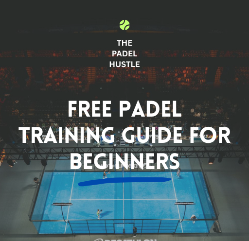 Padel Training Guide For Beginners