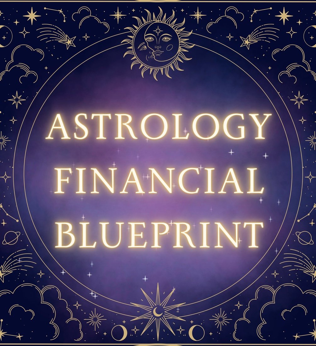 Astrology Financial and Life Blueprint
