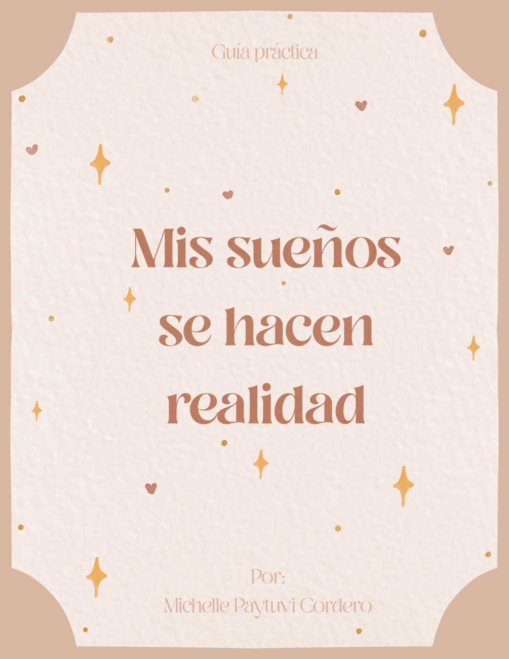 Mis sueños se hacen realidad