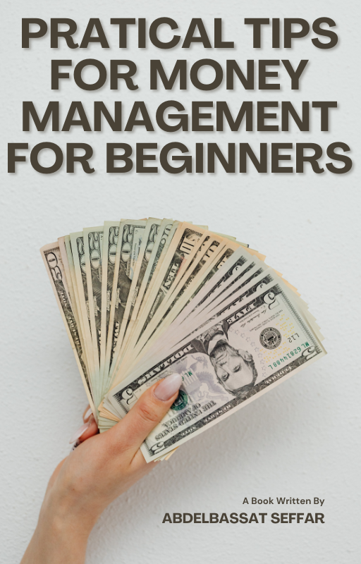 PRATICAL TIPS FOR MONEY MANAGEMENT FOR BEGINNERS