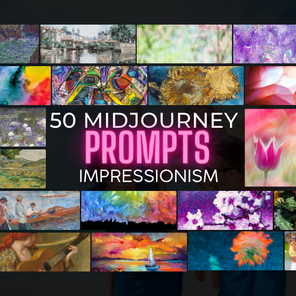 MidJourney Prompts | 50 Impressionism Art Prompts | Create AI Art | 50 ...
