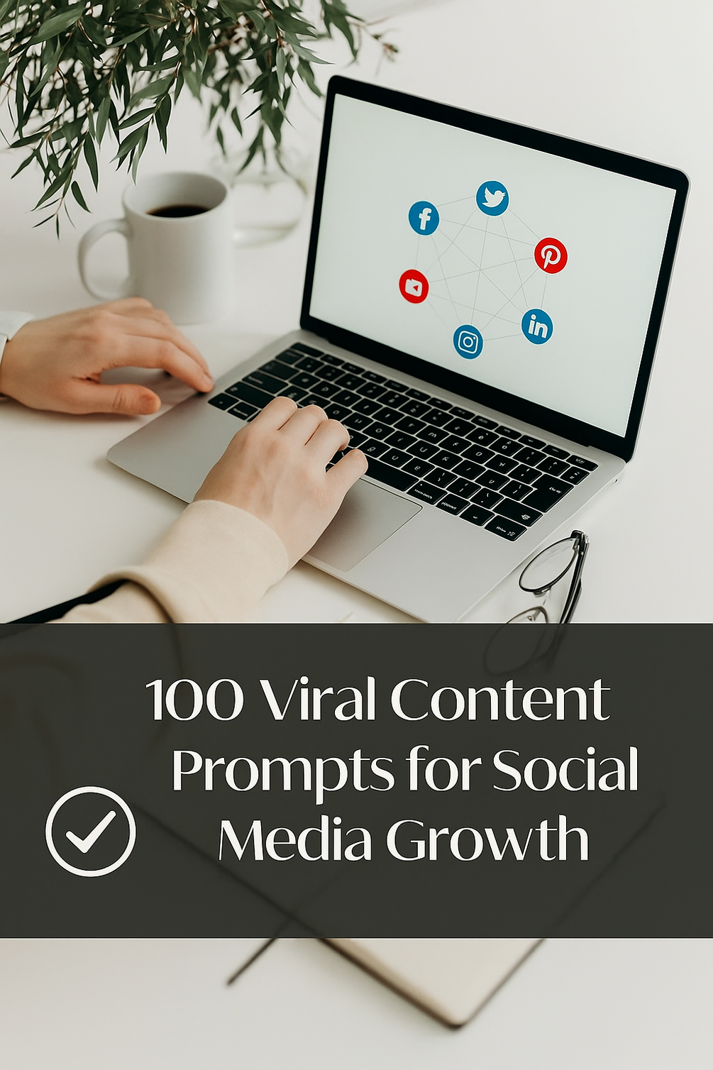 100 Viral Content Prompts – For Reels, TikTok & More