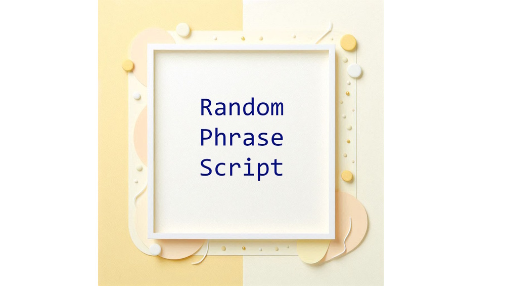Random Phrase Script Code