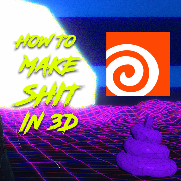 How to make shit in 3D. Houdini File