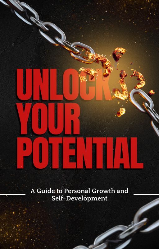 Unlock Your Potential: A Guide to Personal Growth and Self-Development ...