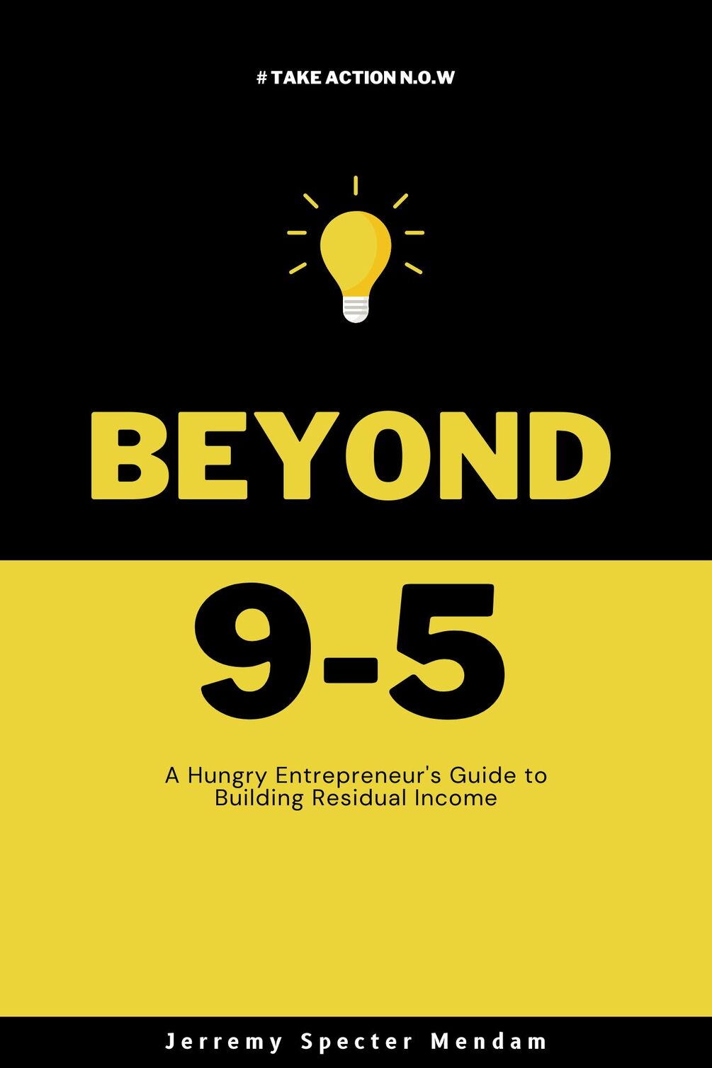 Beyond 9-5: A Young Entrepreneur's Guide to Building Residual Income ...