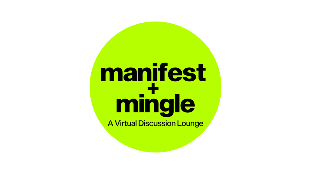 [FREE] Manifest + Mingle: A Virtual Discussion Lounge (Sunday Oct. 27th ...