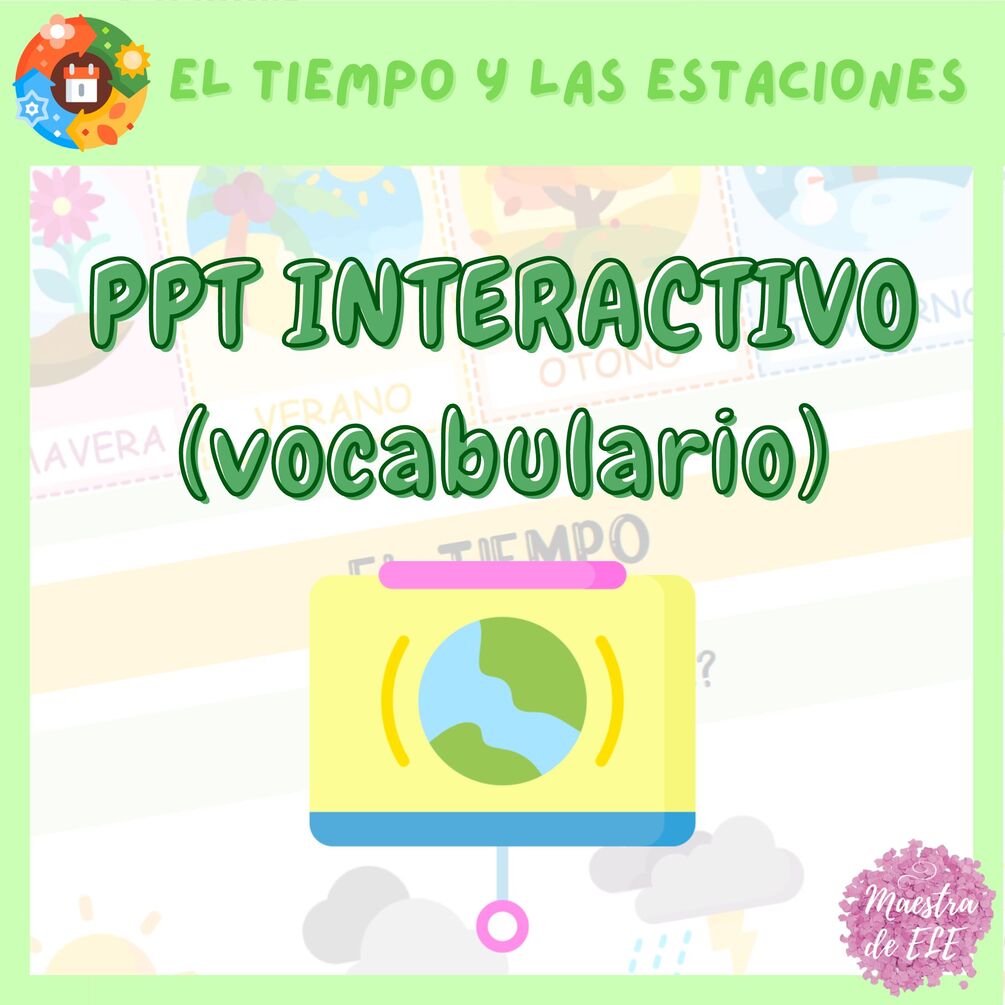 PPT interactivo (vocabulario tiempo y estaciones)