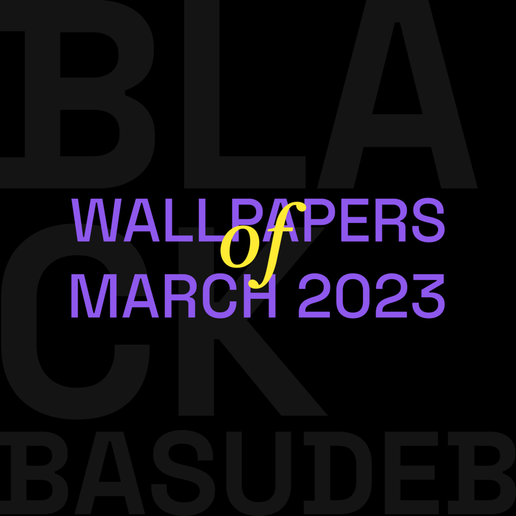 Wallpapers of March 2023 🌟 | Basudeb Das