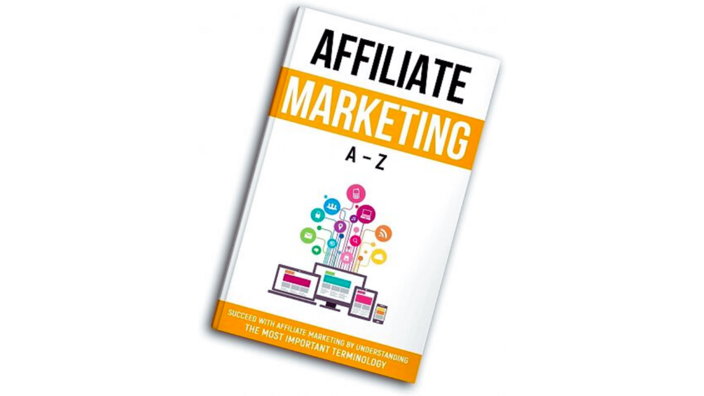 Affiliate Marketing A-Z:Enticing lead magnet, especially for newbies ...
