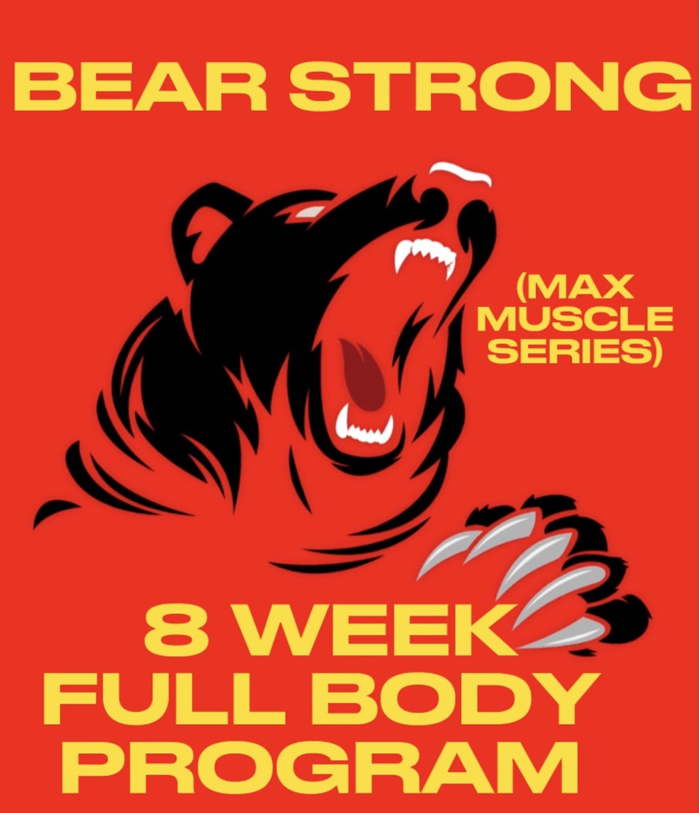 BEAR STRONG MAX MUSCLE SERIES 8 WEEK FULL BODY PROGRAM