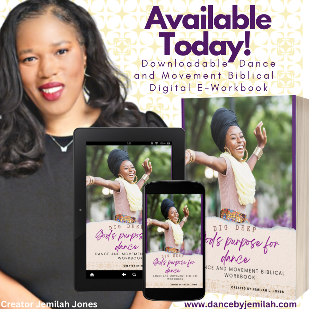 God's Purpose for Dance Dance and Movement Biblical Digital E- Workbook
