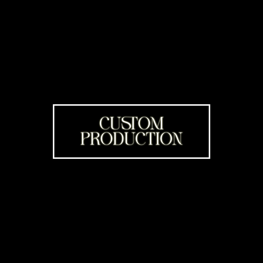 Custom Production