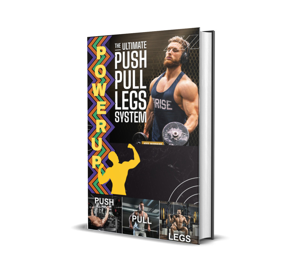 Power Up : Ultimate Guide to Transforming Your Body