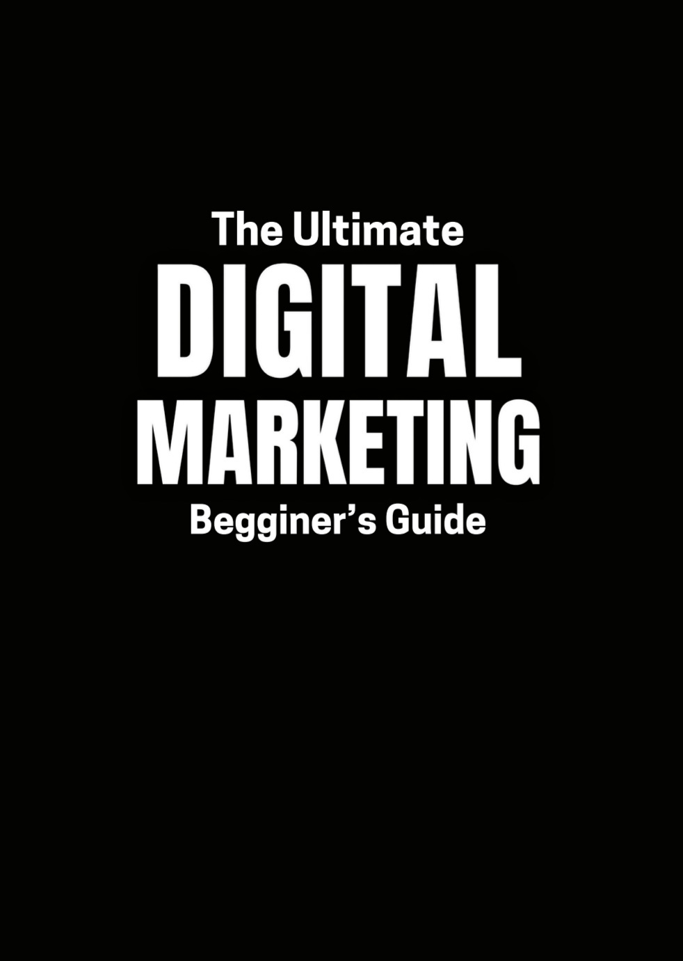 Digital Marketing Beginners Guide