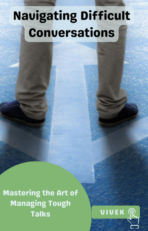 Navigating Difficult Conversations