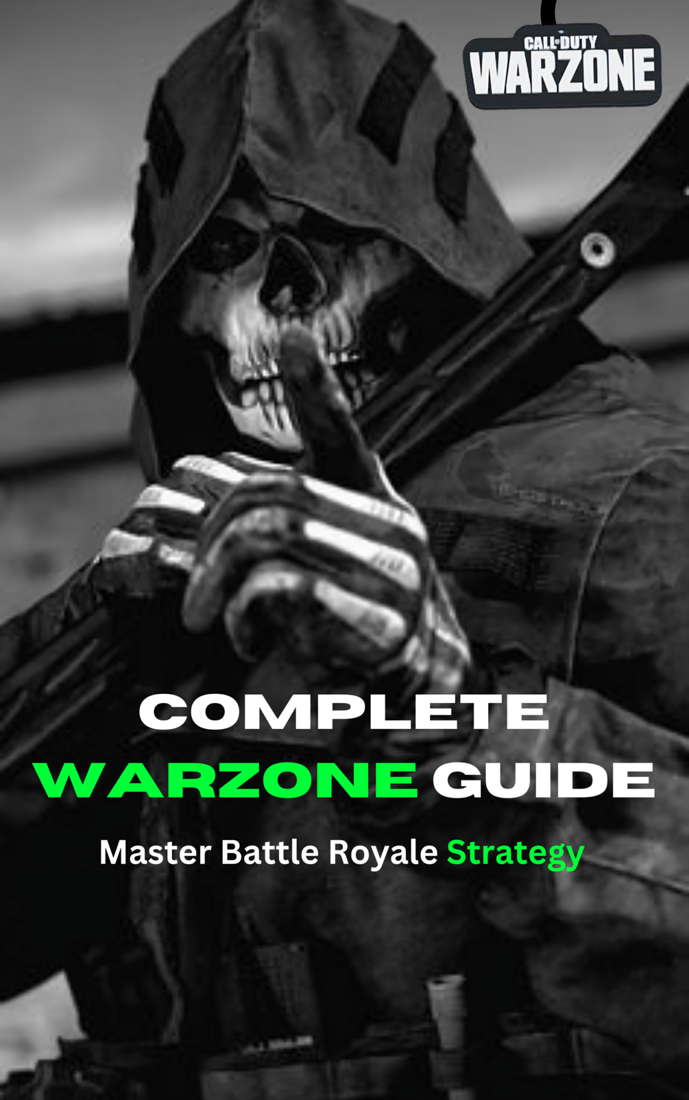 Complete Warzone Guide: Master Battle Royale Strategy