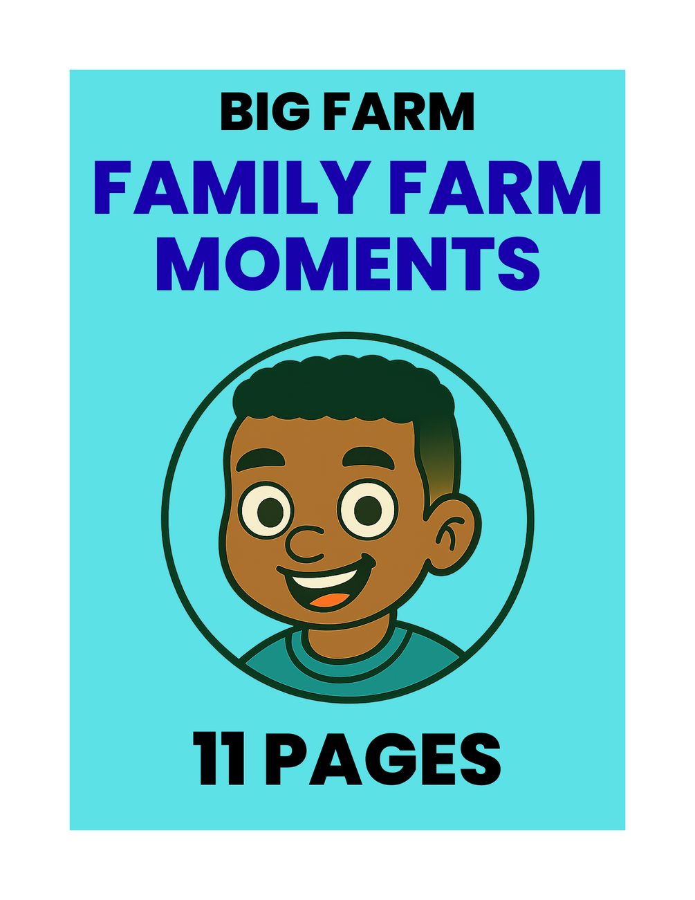 Dylan’s Big Farm: Family Farm Moments (11 pages)