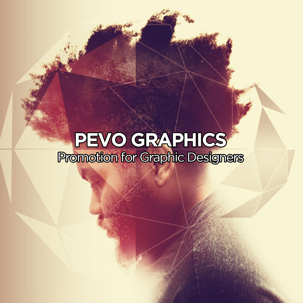 PEVO Graphics - Promotion for Graphic Designers