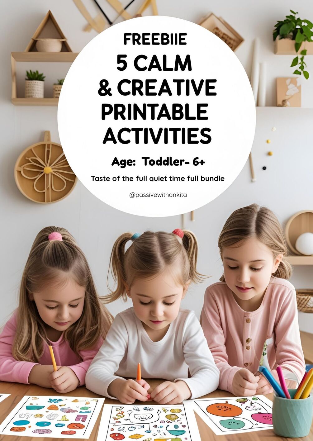 5 Calm & Creative Activities for Toddler - years 6+ (Free Download)