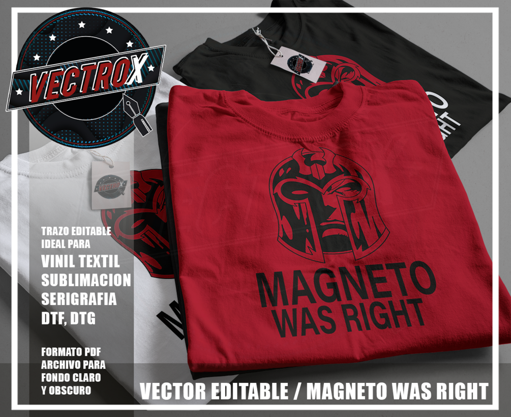 Vector Editable - Magneto Was Right
