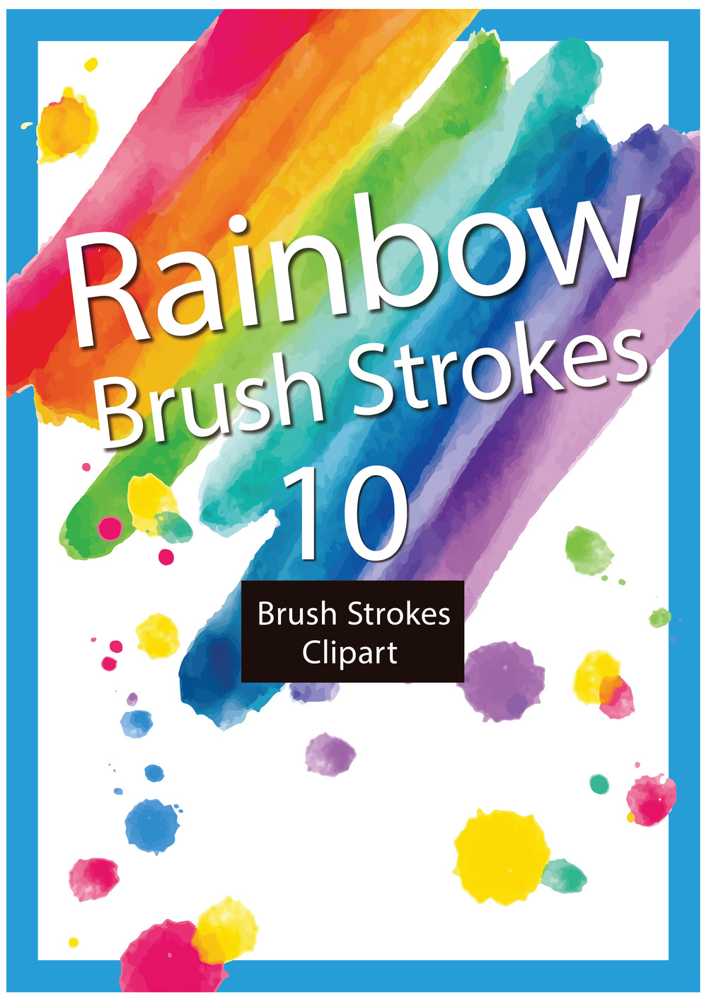 Rainbow Brush Strokes Clipart: Vibrant Digital Art for Creative Projects