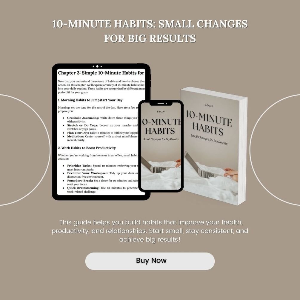 10-Minute Habits Small Changes for Big Results