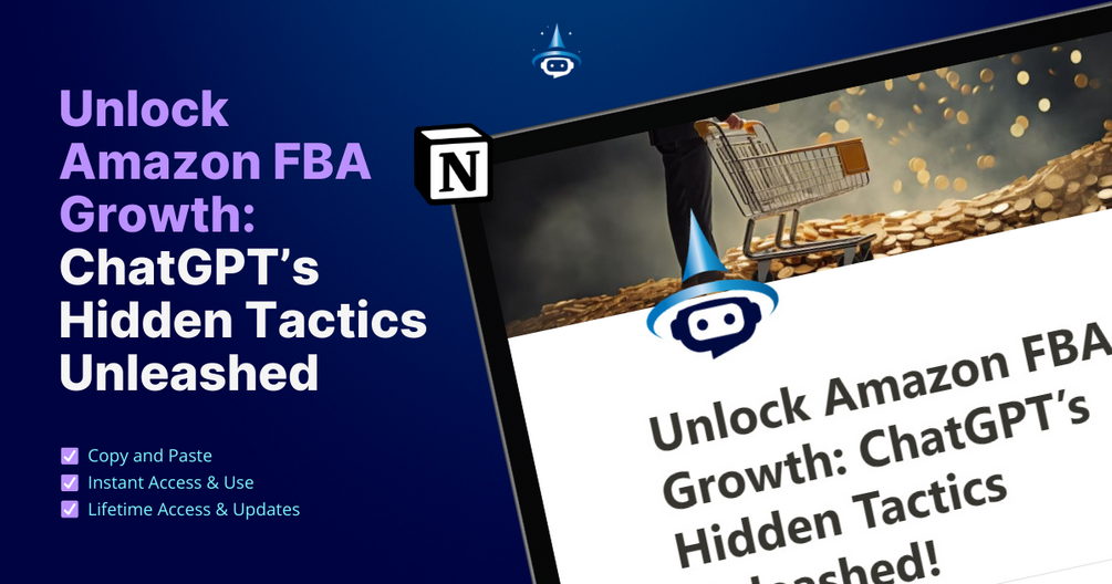 Unlock Amazon FBA Growth: ChatGPT’s Hidden Tactics Unleashed