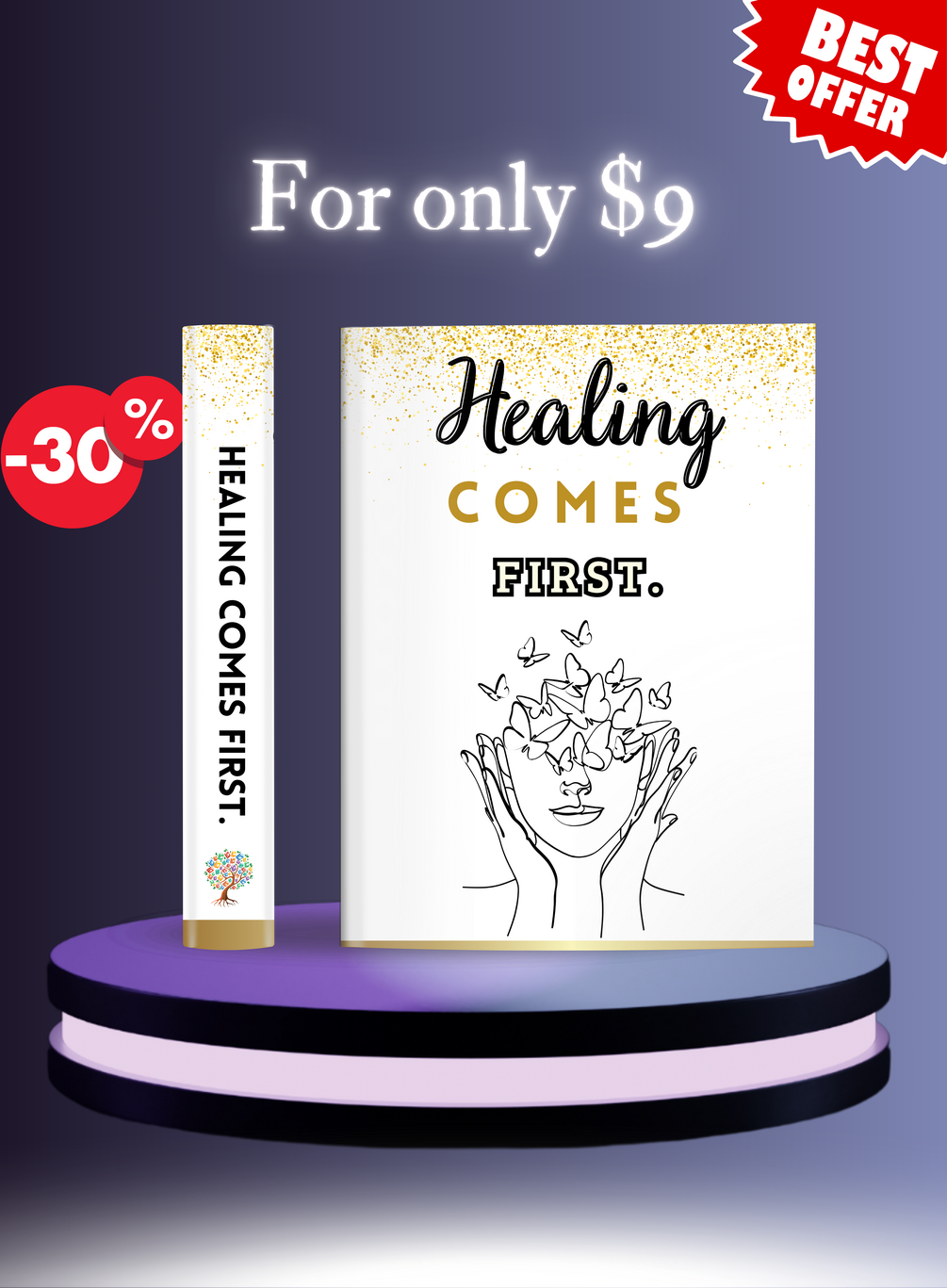 The ultimate healing guide: "Healing comes first."