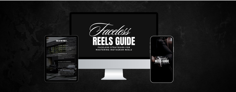 The Ultimate Faceless Reels Guide