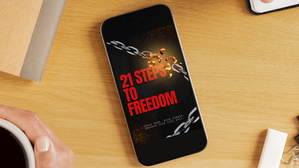 21 STEPS TO FREEDOM