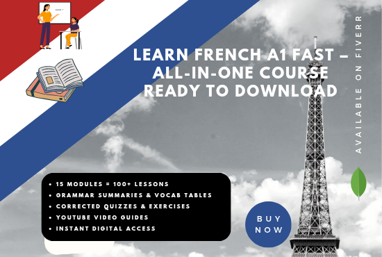Complete French A1 Course: 15 Modules + Quizzes & PDF Lessons on Drive