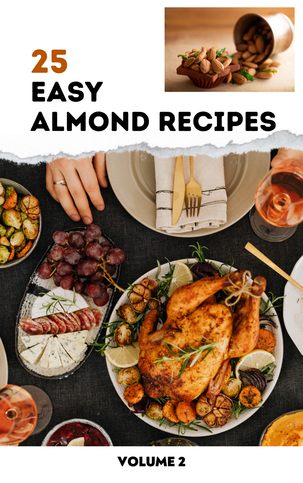 25 Easy Almond Recipes Vol.2