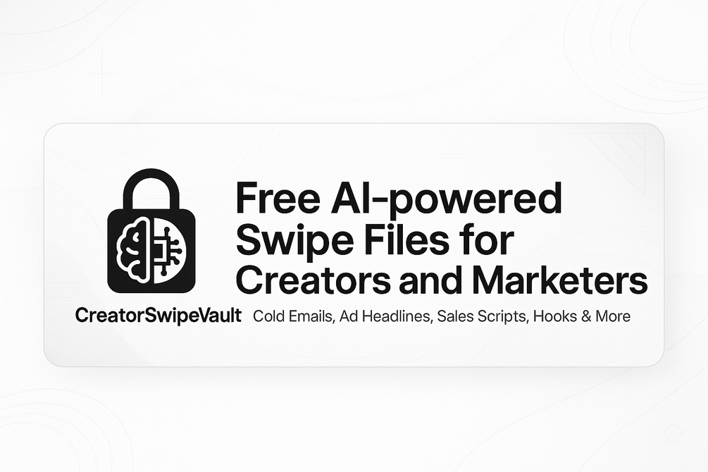 🧠 Free AI Swipe File Vault for Creators & Marketers